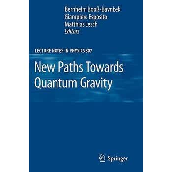 高被引New Paths Towards Quantum Gravity