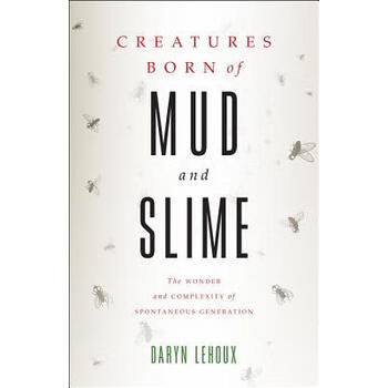 高被引Creatures Born of Mud and Slime: The Wonder