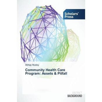 Community Health Care Program: Assets & Pitfall