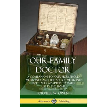 Our Family Doctor: A Companion to ?Our Househol