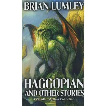 Haggopian and Other Stories, 2: A Cthulhu My...
