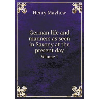 German Life and Manners as Seen in Saxony at th