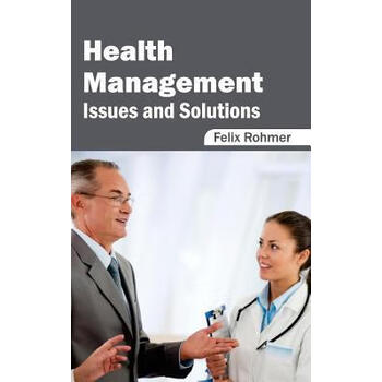 Health Management: Issues and Solutions