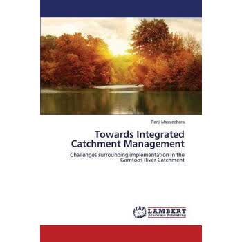 Towards Integrated Catchment Management