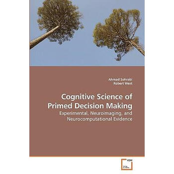 Cognitive Science of Primed Decision Making