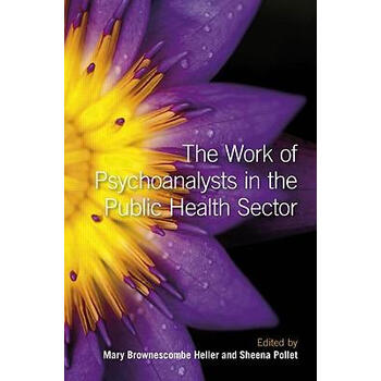 The Work of Psychoanalysts in the Public Health