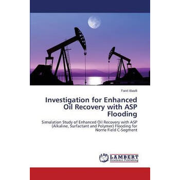 Investigation for Enhanced Oil Recovery with ASP