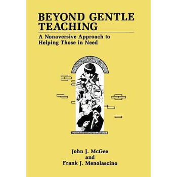 Beyond Gentle Teaching: A Nonaversive Approach