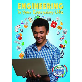 Engineering in Your Everyday Life