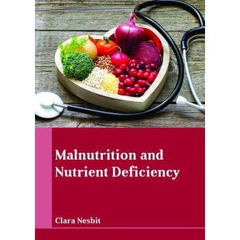 Malnutrition and Nutrient Deficiency