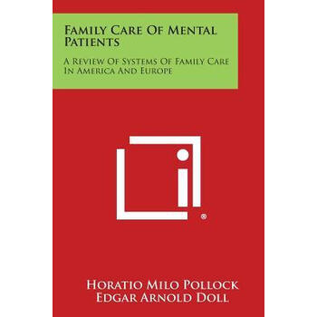 Family Care Of Mental Patients: A Review Of Sys