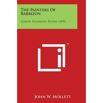 The Painters Of Barbizon: Corot, Daubigny, Dupr
