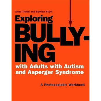 Exploring Bullying with Adults with Autism and