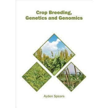 Crop Breeding, Genetics and Genomics
