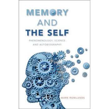 Memory and the Self: Phenomenology, Science and