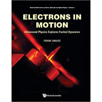 Electrons in Motion: Attosecond Physics Explores