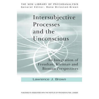 Intersubjective Processes and the Unconscious: