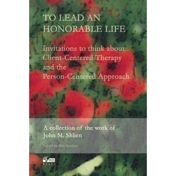 To Lead an Honorable Life: Invitations to Think