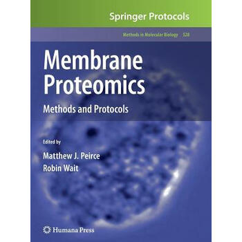 Membrane Proteomics: Methods and Protocols