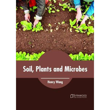 Soil, Plants and Microbes