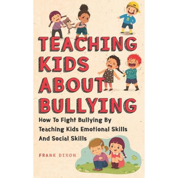 Teaching Kids About Bullying: How To Fight B...