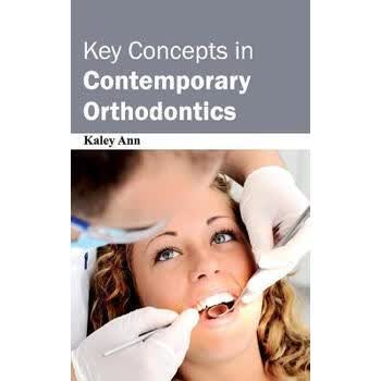 Key Concepts in Contemporary Orthodontics