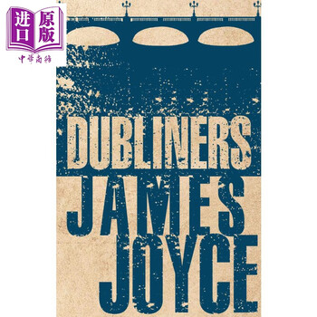 詹姆斯·乔伊斯：都柏林人 英文原版 Alma Classics:Dubliners Joyce