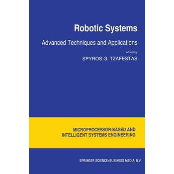 Robotic Systems: Advanced Techniques and Applic