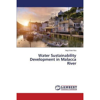 Water Sustainability Development in Malacca Riv