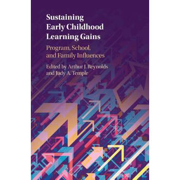 Sustaining Early Childhood Learning Gains: Prog