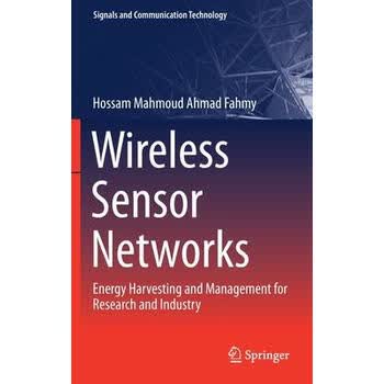 Wireless Sensor Networks: Energy Harvesting and