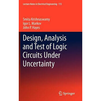 Design, Analysis and Test of Logic Circuits Und