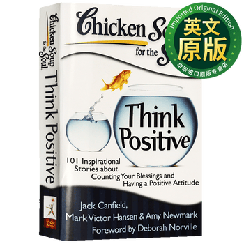 心灵鸡汤英文原版 Chicken Soup for the Soul: Think Positive