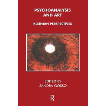 Psychoanalysis and Art: Kleinian Perspectives