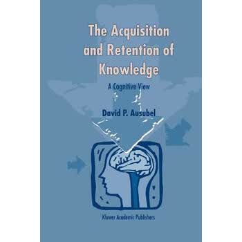 The Acquisition and Retention of Knowledge: A C