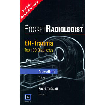 Pocketradiologist:ER-trauma top 100 diagnoses [美]诺