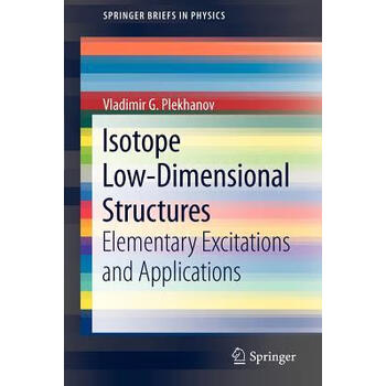 Isotope Low-Dimensional Structures: Elementary E