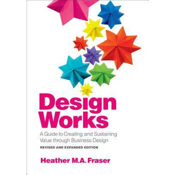 Design Works: A Guide to Creating and Sustainin
