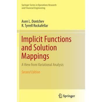 Implicit Functions and Solution Mappings: A Vie