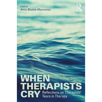 When Therapists Cry: Reflections on Therapists'