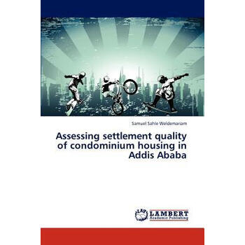 Assessing Settlement Quality of Condominium Hou