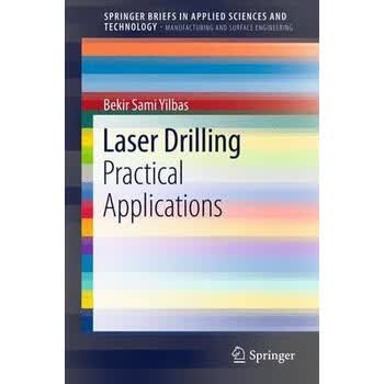 Laser Drilling: Practical Applications