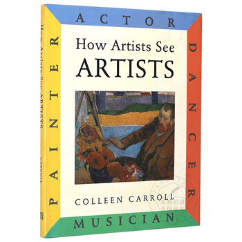 艺术家如何看待艺术家 英文原版 How Artists See Artists 画家 演员 音乐家等