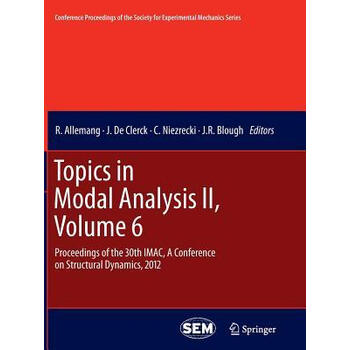 Topics in Modal Analysis II, Volume 6: Proceedi