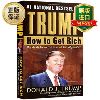 Trump How to Get Rich 英文原版 如何致富 川普 特朗普自传