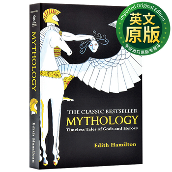 希腊罗马神话 英文原版 Mythology Timeless Tales Of Gods And Heroes 神话故事书 伊迪斯汉密尔顿 Edith Hamilt 英文版英语书籍