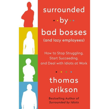 被坏老板和懒员工包围 Surrounded by Bad Bosses (and Laz...