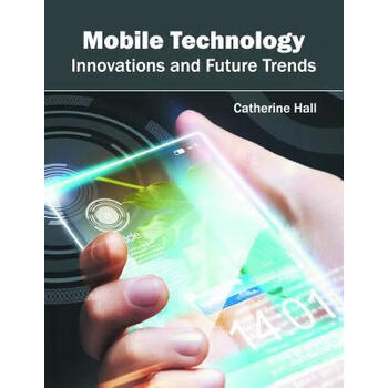 Mobile Technology: Innovations and Future Trends