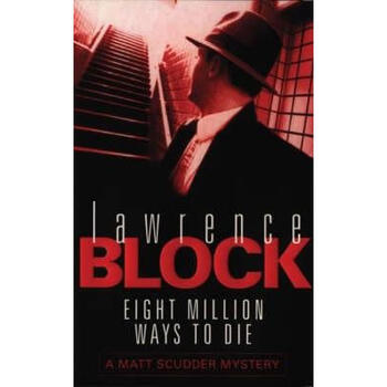 Eight Million Ways To Die (Matt Scudder Myst...