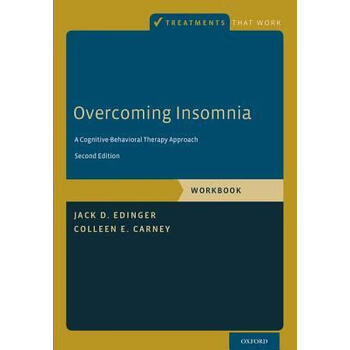 Overcoming Insomnia: A Cognitive-Behavioral The